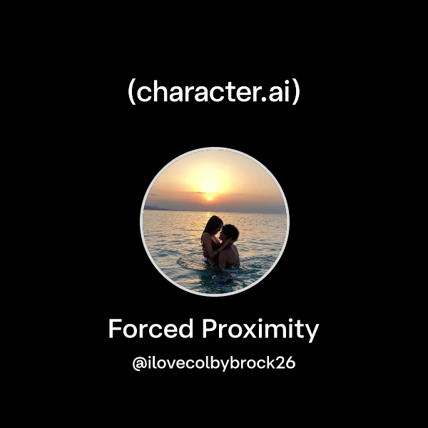Chat with Forced Proximity | character.ai | AI Chat, Reimagined–Your ...