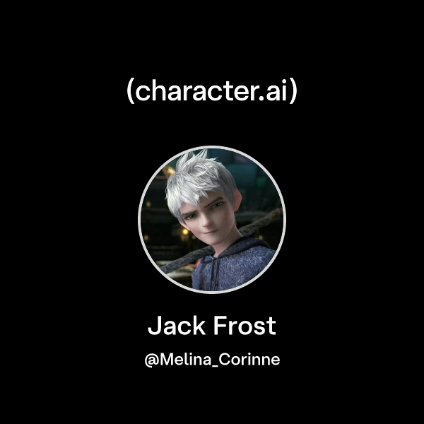 Chat with Jack Frost | character.ai | AI Chat, Reimagined–Your Words ...