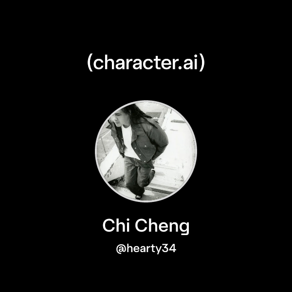 Chat with Chi Cheng | character.ai | Personalized AI for every moment ...