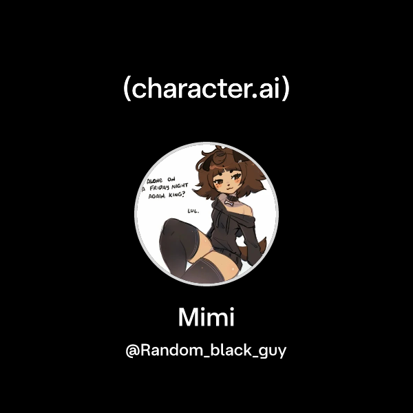 Chat with Mimi | character.ai | AI Chat, Reimagined–Your Words. Your World.