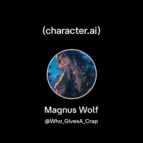 Chat with Magnus Wolf | character.ai | AI Chat, Reimagined–Your Words. Your World.