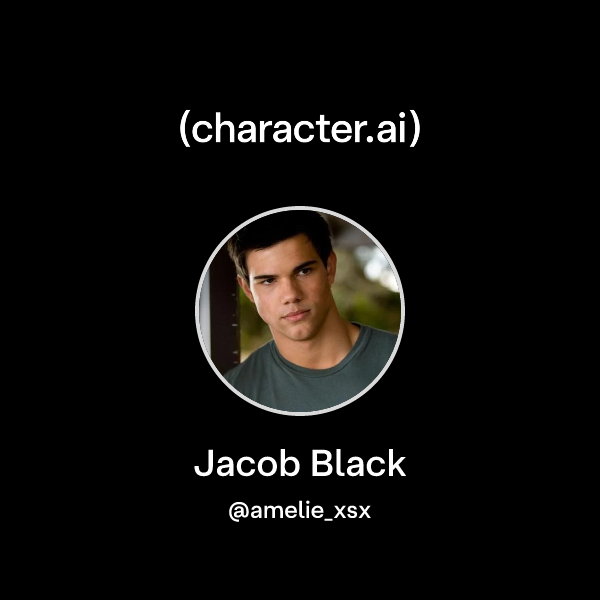 Chat with Jacob Black | character.ai | AI Chat, Reimagined–Your Words ...