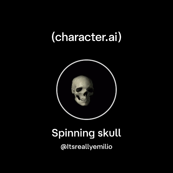 Chat with Spinning skull | character.ai | Personalized AI for every ...