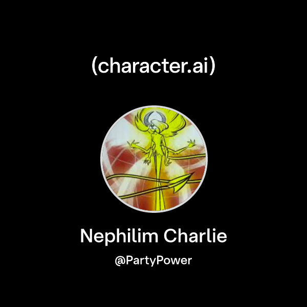 Chat with Nephilim Charlie | character.ai | Personalized AI for every ...