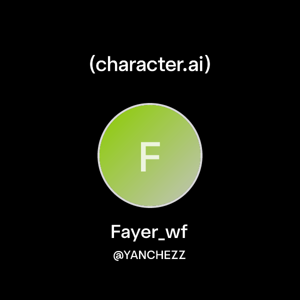 Chat with Fayer_wf | character.ai | AI Chat, Reimagined–Your Words ...
