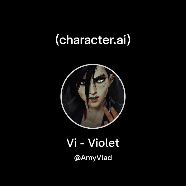 Chat with Vi - Violet | character.ai | AI Chat, Reimagined–Your Words ...