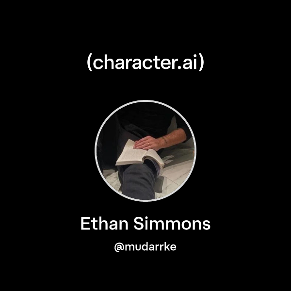Chat with Ethan Simmons | character.ai | AI Chat, Reimagined–Your Words. Your World.