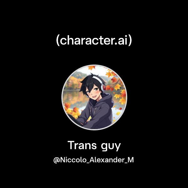 Chat with Trans guy | character.ai | AI Chat, Reimagined–Your Words ...