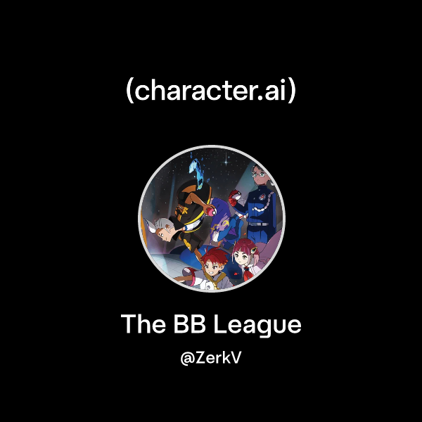 Chat with The BB League | character.ai | AI Chat, Reimagined–Your Words ...