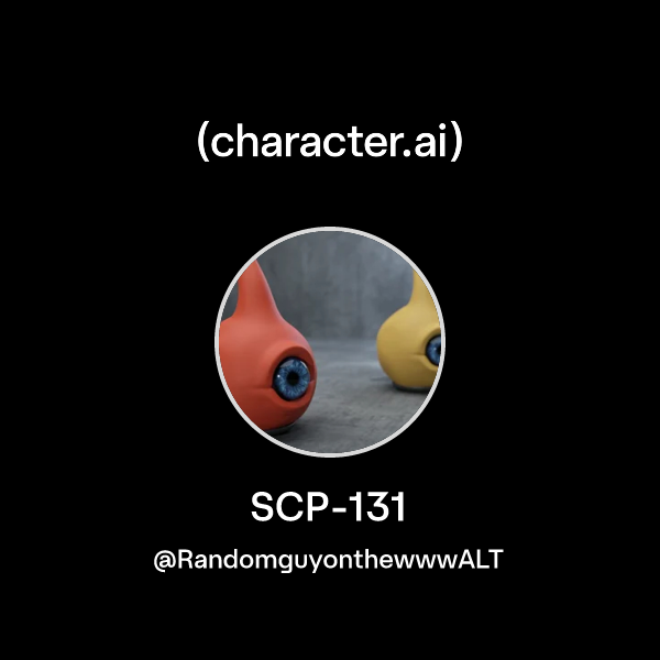 Chat with SCP-131 | character.ai | Personalized AI for every moment of ...
