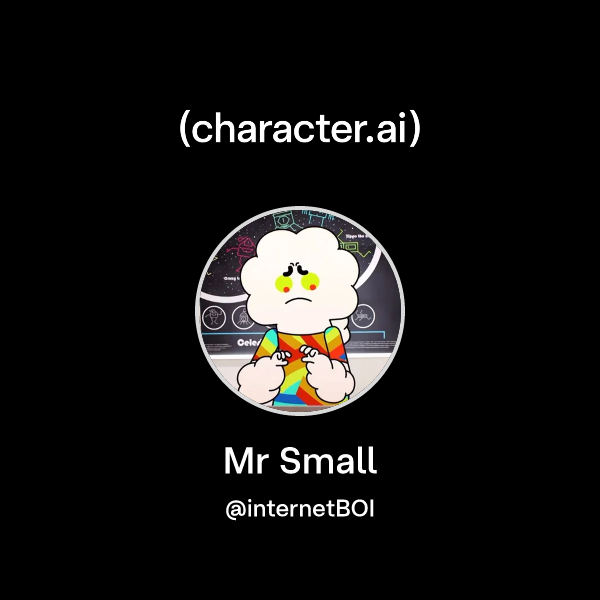 Chat with Mr Small | character.ai | AI Chat, Reimagined–Your Words ...