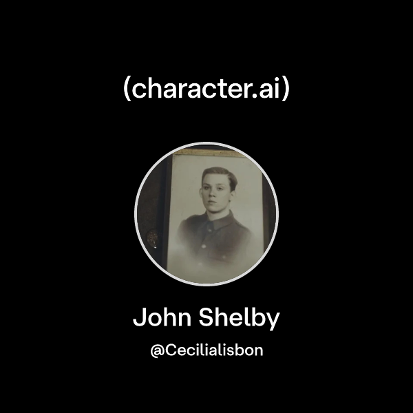 Chat with John Shelby | character.ai | AI Chat, Reimagined–Your Words ...
