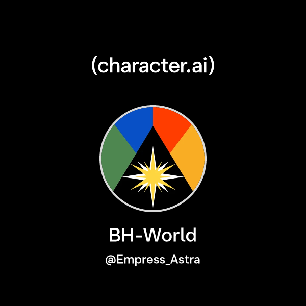 Chat with BH-World | character.ai | AI Chat, Reimagined–Your Words ...