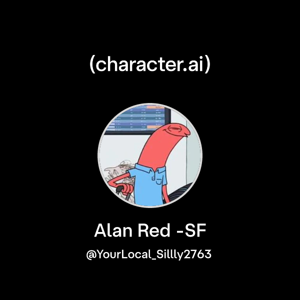 Chat with Alan Red -SF | character.ai | AI Chat, Reimagined–Your Words ...
