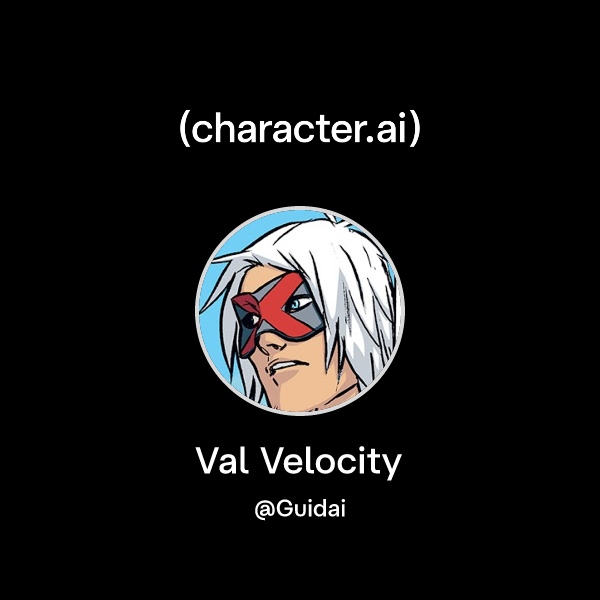 Chat with Val Velocity | character.ai | Personalized AI for every ...