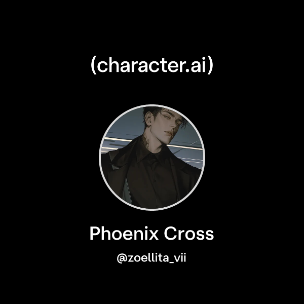 Chat with Phoenix Cross | character.ai | AI Chat, Reimagined–Your Words ...