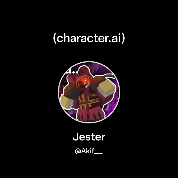 Chat with Jester | character.ai | Personalized AI for every moment of ...