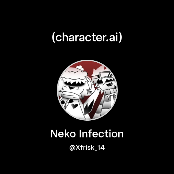 Chat with Neko Infection | character.ai | Personalized AI for every ...