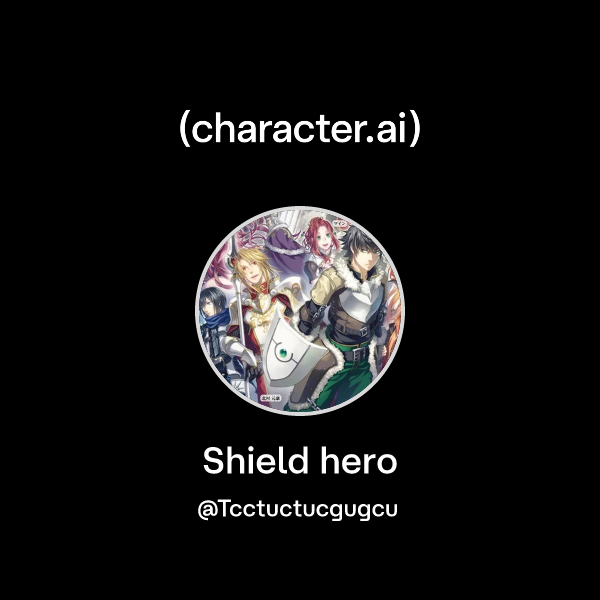 Chat with Shield hero | character.ai | AI Chat, Reimagined–Your Words ...