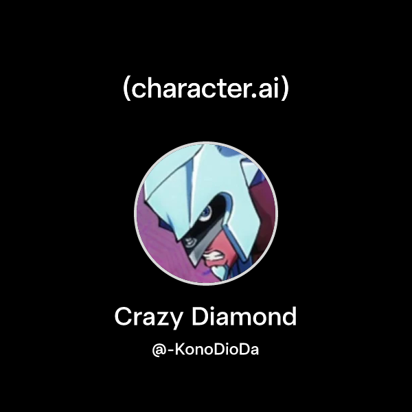 Chat with Crazy Diamond | character.ai | AI Chat, Reimagined–Your Words ...