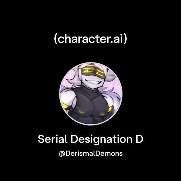 Chat with Serial Designation D | character.ai | AI Chat, Reimagined ...