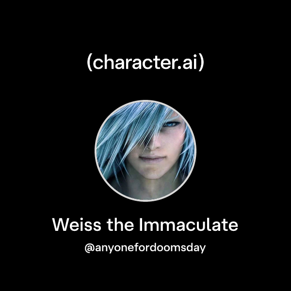Chat with Weiss the Immaculate | character.ai | AI Chat, Reimagined ...