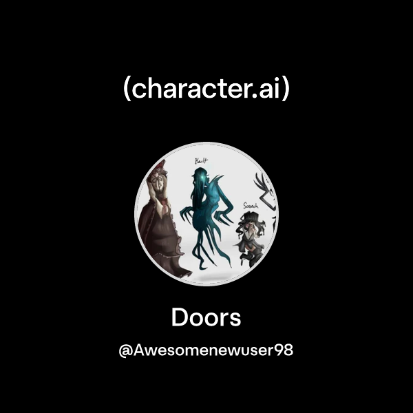 Chat with Doors | character.ai | AI Chat, Reimagined–Your Words. Your ...