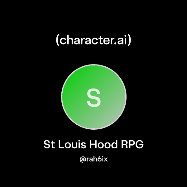 Chat with St Louis Hood RPG | character.ai | AI Chat, Reimagined–Your ...