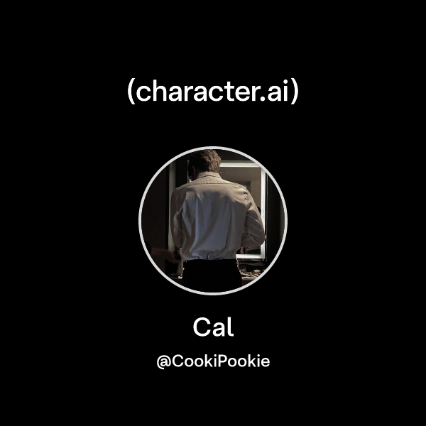 Chat with Cal | character.ai | AI Chat, Reimagined–Your Words. Your World.