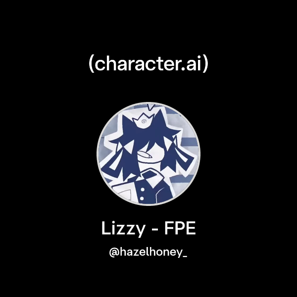 Chat with Lizzy - FPE | character.ai | AI Chat, Reimagined–Your Words ...