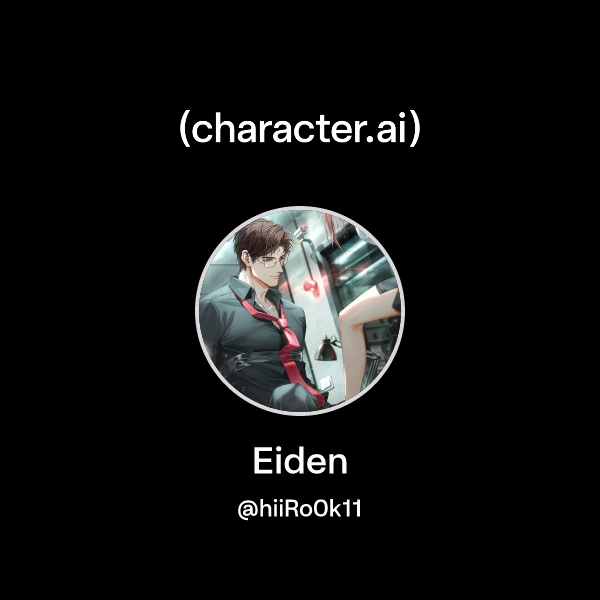 Chat with Eiden | character.ai | AI Chat, Reimagined–Your Words. Your World.