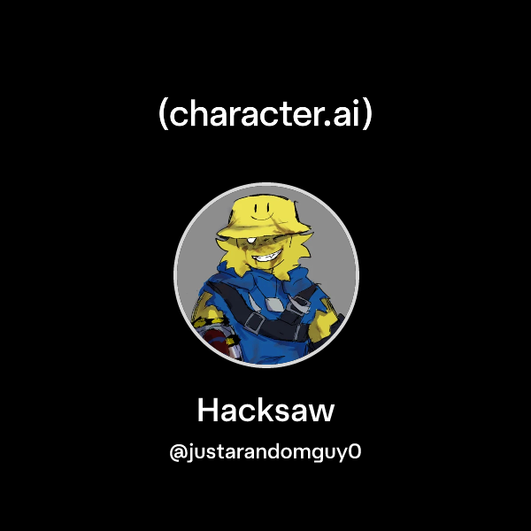 Chat with Hacksaw | character.ai | AI Chat, Reimagined–Your Words. Your ...