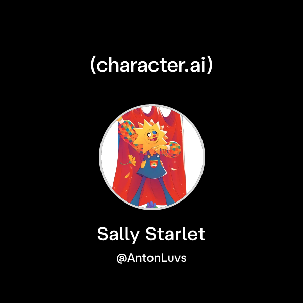Chat with Sally Starlet | character.ai | AI Chat, Reimagined–Your Words ...
