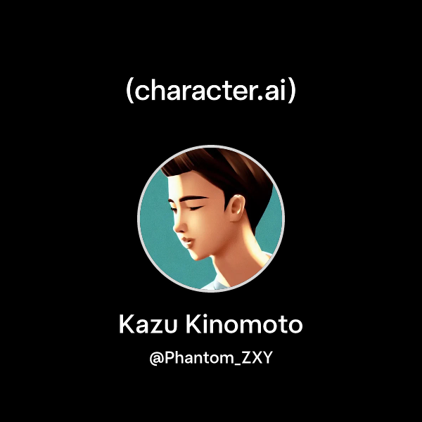 Chat with Kazu Kinomoto | character.ai | Personalized AI for every moment of your day