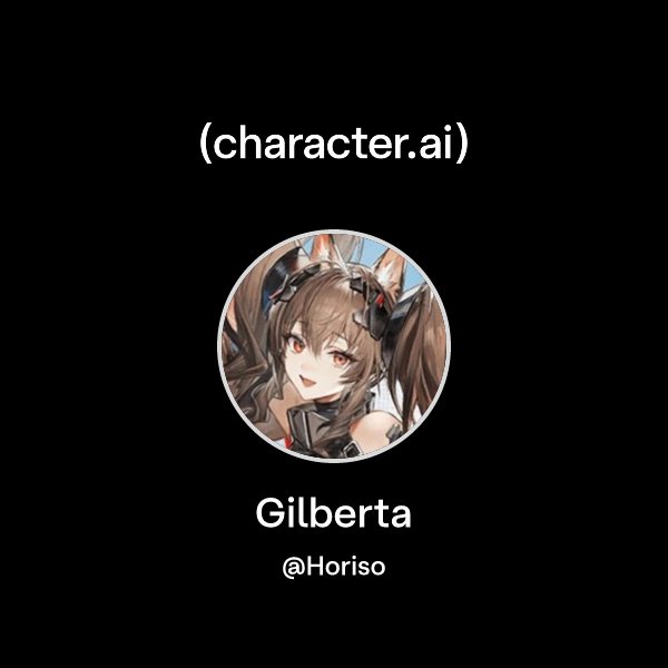 Chat with Gilberta | character.ai | Personalized AI for every moment of ...