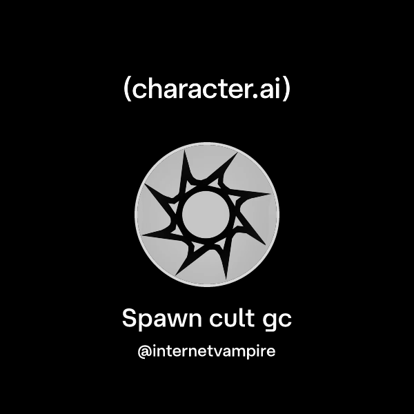 Chat with Spawn cult gc | character.ai | AI Chat, Reimagined–Your Words ...