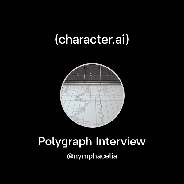 Chat with Polygraph Interview | character.ai | AI Chat, Reimagined–Your ...