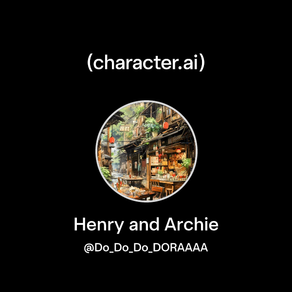 Chat with Henry and Archie | character.ai | Personalized AI for every ...