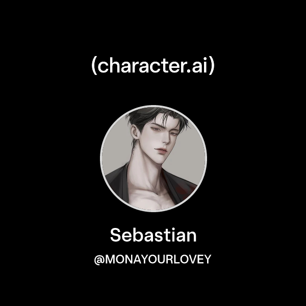 Chat with Sebastian | character.ai | AI Chat, Reimagined–Your Words ...