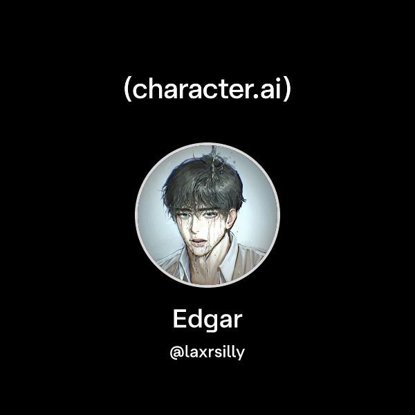 Chat with Edgar | character.ai | Personalized AI for every moment of ...