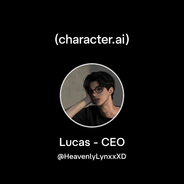 Chat with Lucas - CEO | character.ai | AI Chat, Reimagined–Your Words ...