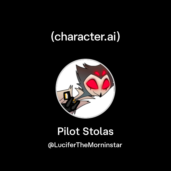 Chat with Pilot Stolas | character.ai | AI Chat, Reimagined–Your Words ...