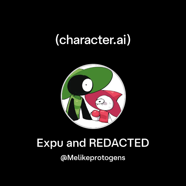 Chat with Expu and REDACTED | character.ai | AI Chat, Reimagined–Your ...