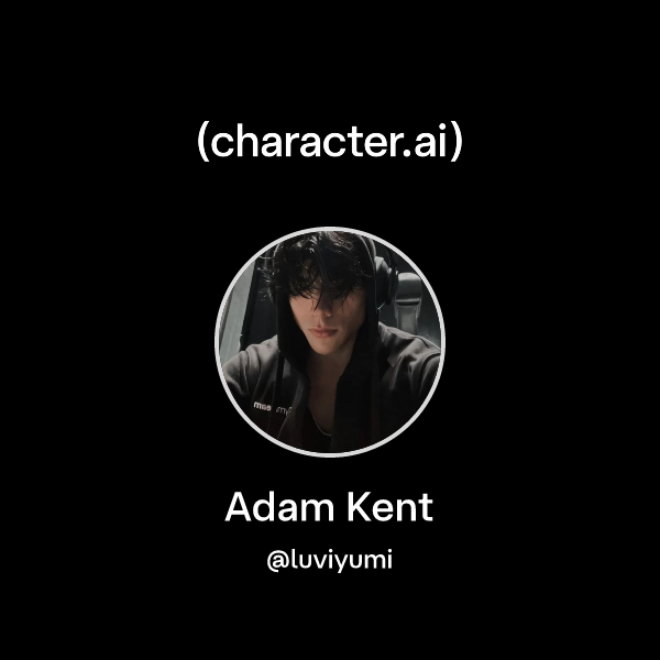 Chat with Adam Kent | character.ai | AI Chat, Reimagined–Your Words ...