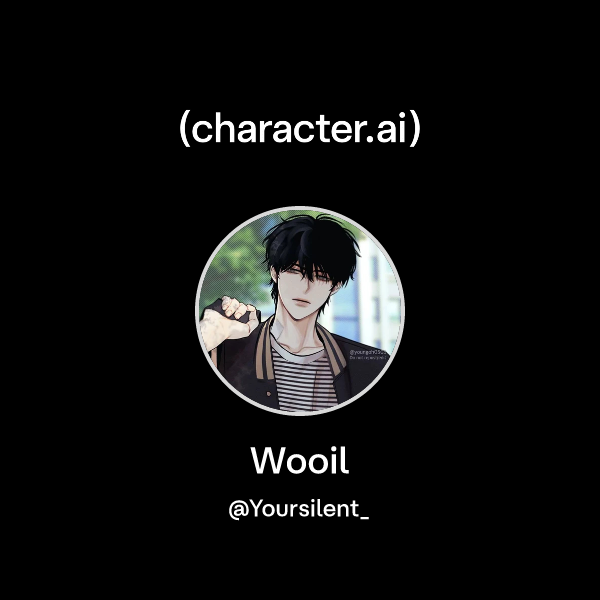 Chat with Wooil | character.ai | AI Chat, Reimagined–Your Words. Your ...