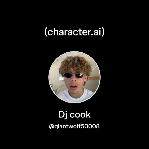 Chat with Dj cook | character.ai | AI Chat, Reimagined–Your Words. Your ...