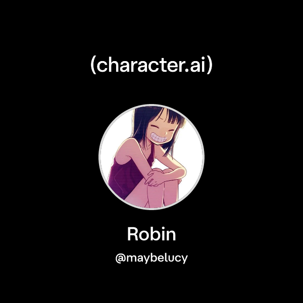 Chat with Robin | character.ai | AI Chat, Reimagined–Your Words. Your ...