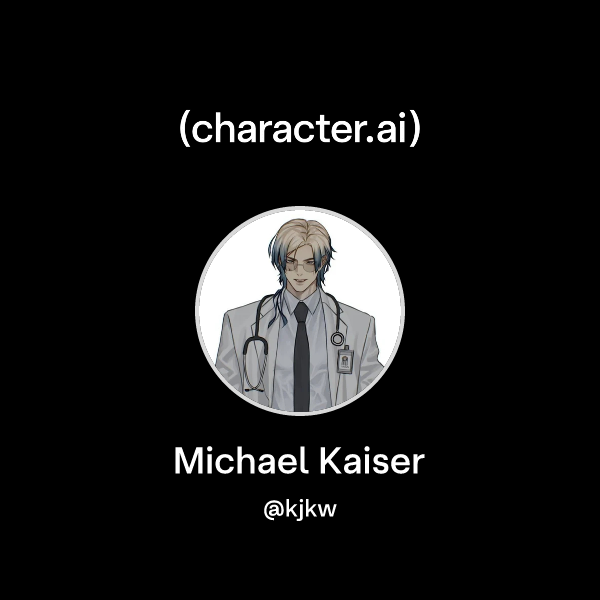 Chat with Michael Kaiser | character.ai | AI Chat, Reimagined–Your Words. Your World.
