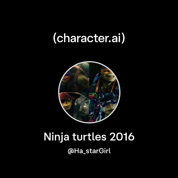 Chat with Ninja turtles 2016 | character.ai | AI Chat, Reimagined–Your ...