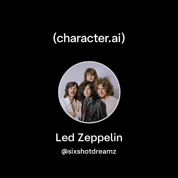 Chat with Led Zeppelin | character.ai | AI Chat, Reimagined–Your Words ...